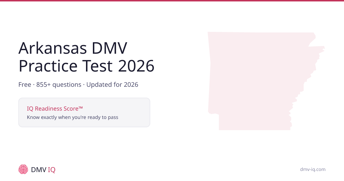 Arkansas DMV Practice Test 2026 - Free AR Permit Test | DMV IQ