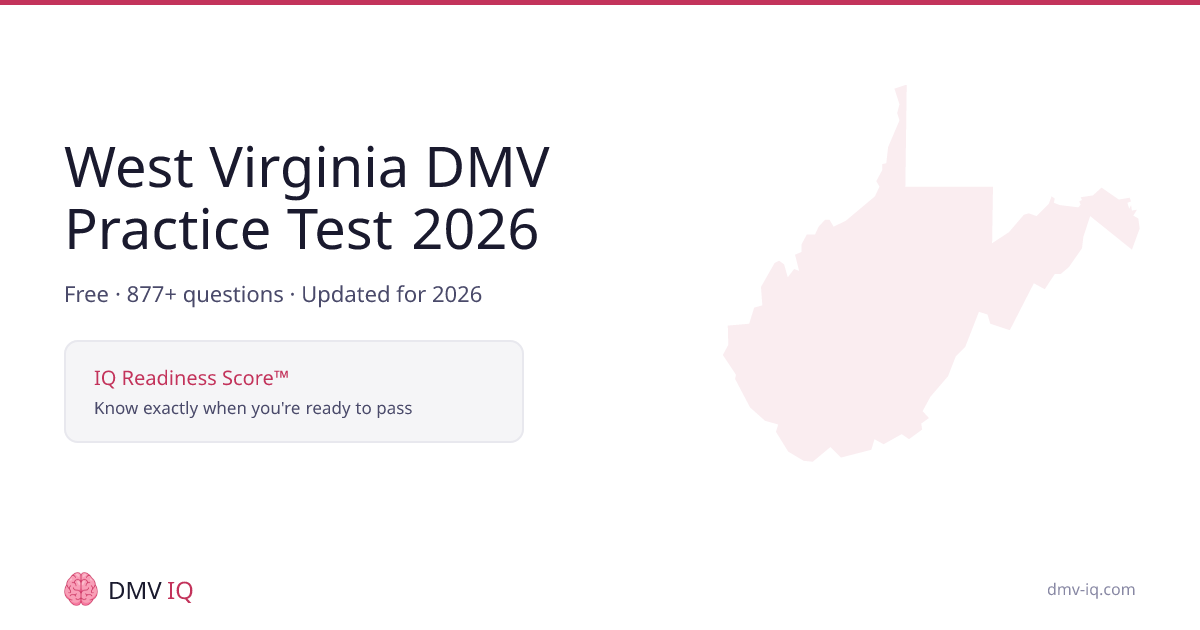 West Virginia DMV Practice Test 2026 - Free WV Permit Test | DMV IQ